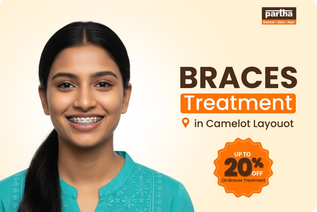 Dental Braces Treatment In Camelot Layout | Partha Dental