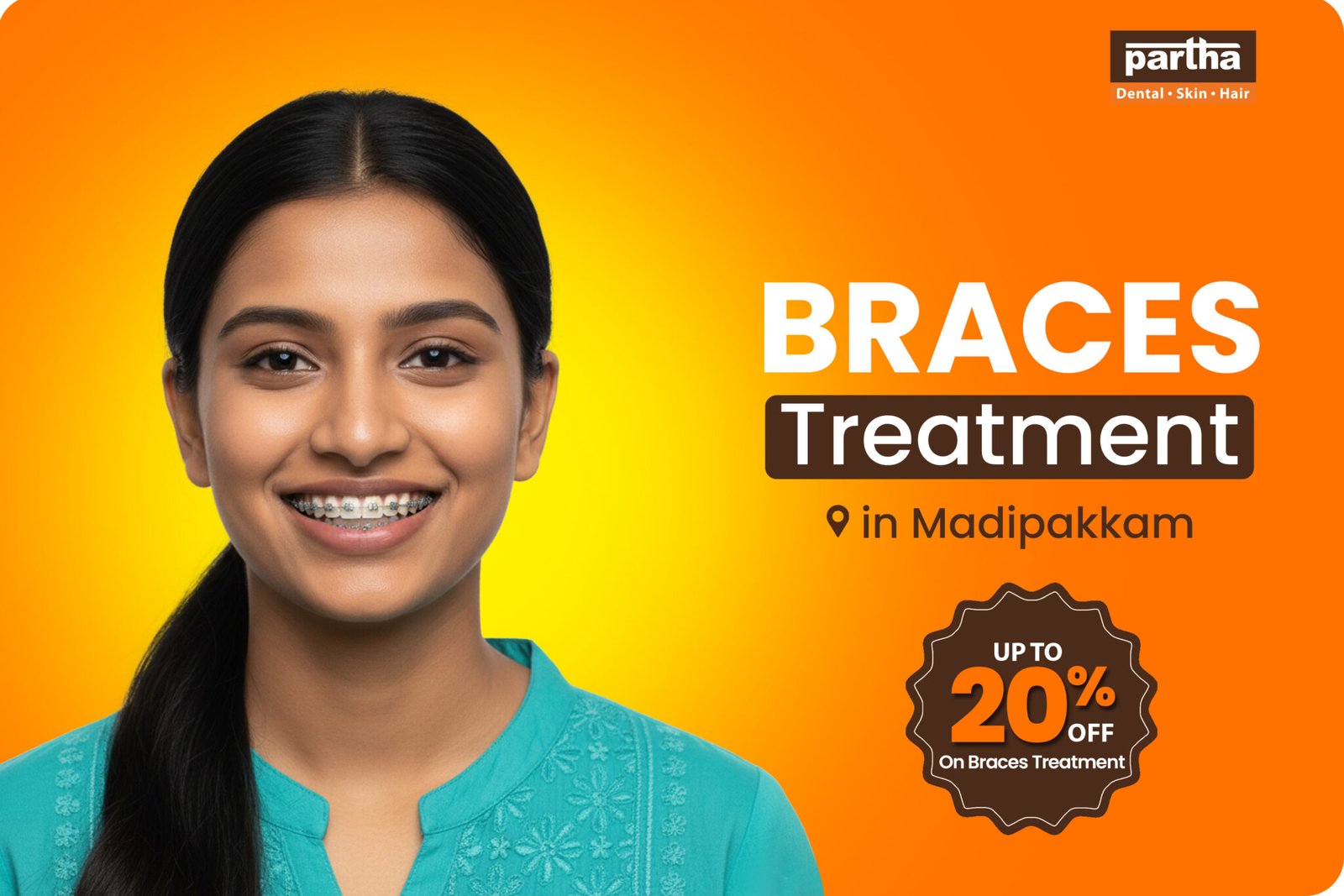 Braces In Madipakkam | Partha Dental
