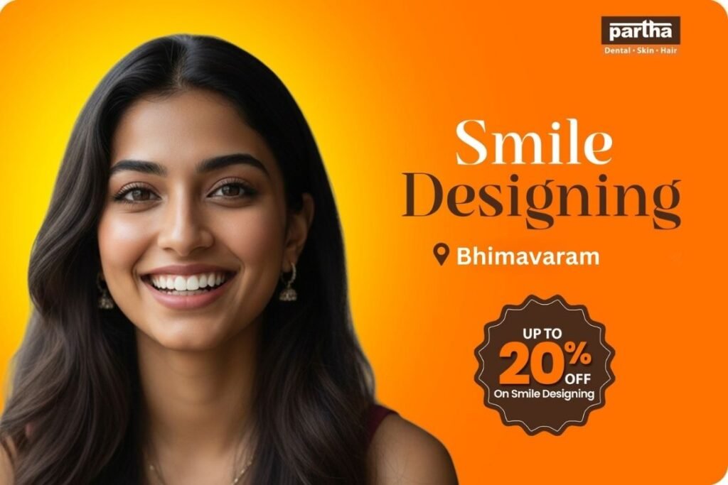Best Smile Designing In Bhimavaram - Partha Dental Clinic